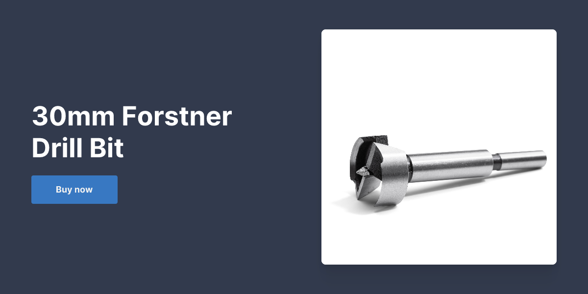 Fixings - 30mm Forstner Drill Bit | TKstairs.com
